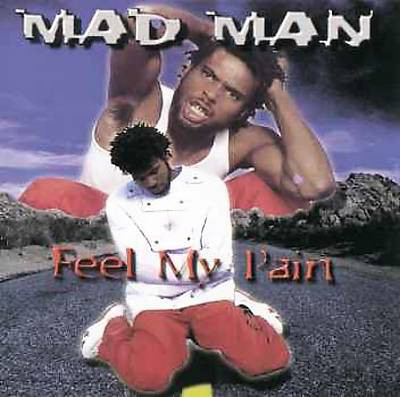 Feel My Pain by Mad Man (CD 1999 Sudden M-Pact Entertainment) in Miami ...