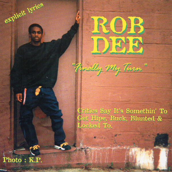Finally My Turn by Rob Dee (CD 1997 Rob Dee) in Nashville | Rap - The ...