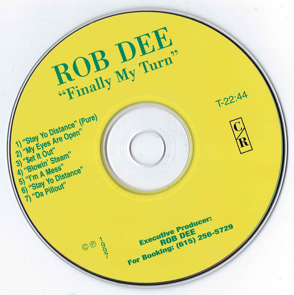 Finally My Turn by Rob Dee (CD 1997 Rob Dee) in Nashville | Rap - The ...