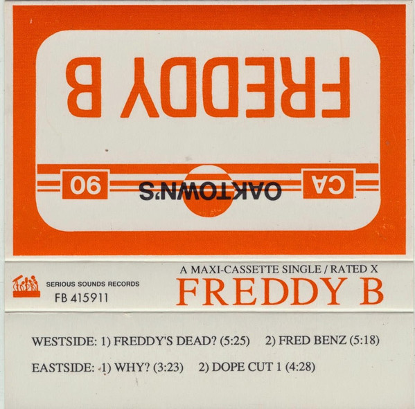 Freddy's Dead by Freddy B (Tape 1990 Serious Sounds) in Oakland | Rap ...