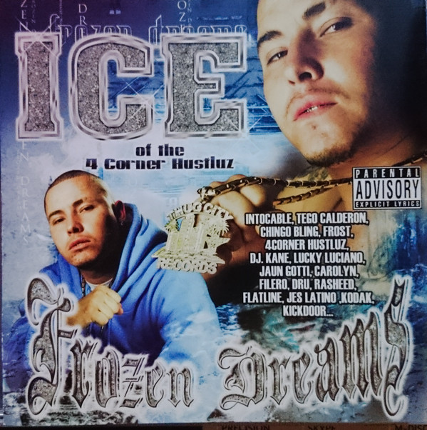 Frozen Dreams by Ice (CD 2008 Thug City Records) in Corpus Christi ...