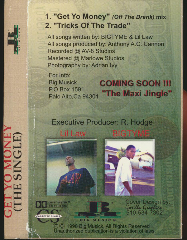 Get Yo Money by Lil Law (Tape 1998 Big Musick) in East Palo Alto | Rap ...