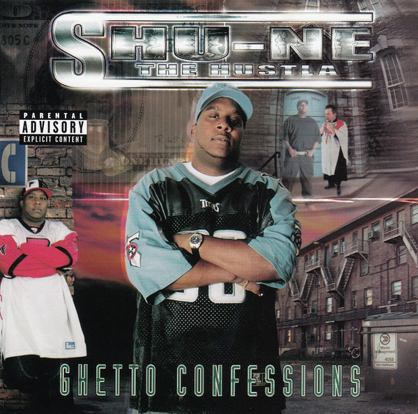 Ghetto Confessions by Shu-Ne The Hustla (CD 2004 Hitt Hard Recordz) in ...