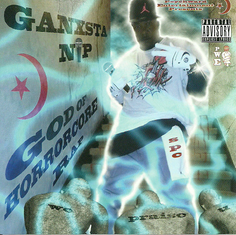 God Of Horrorcore Rap by Ganksta NIP (CD 2014 Psych' Ward Entertainment ...