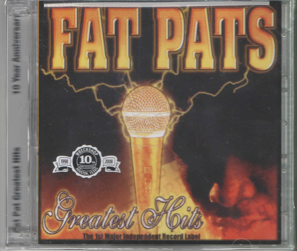 Greatest Hits by Fat Pat (CD 2009 Wreckshop Records) in Houston | Rap ...