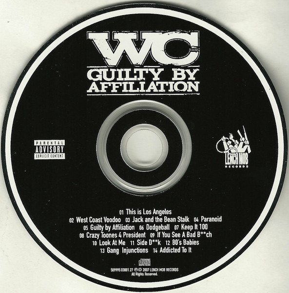 Guilty By Affiliation by WC (CD 2007 Lench Mob Records) in South ...