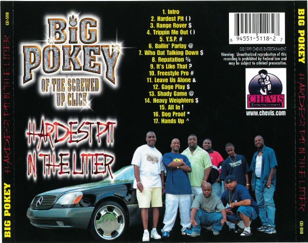 Hardest Pit In The Litter by Big Pokey (CD 1999 Chevis Entertainment ...