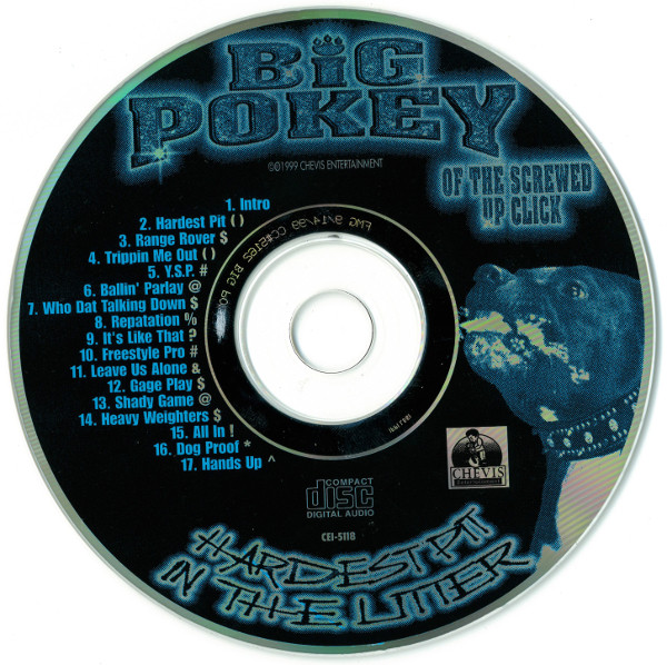 Hardest Pit In The Litter by Big Pokey (CD 1999 Chevis Entertainment ...