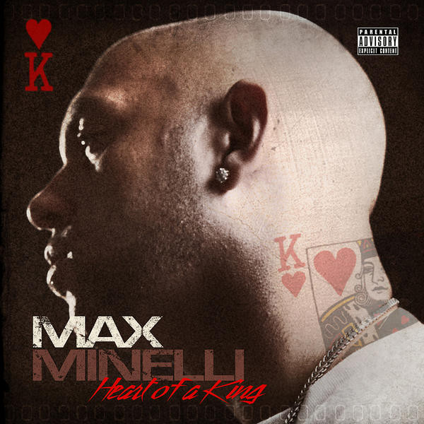 Heart Of A King by Max Minelli (CD 2011 Dead Game Records) in Baton ...