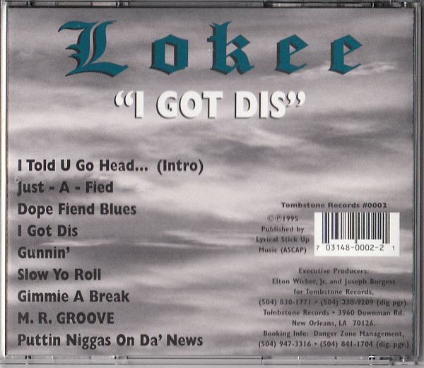 I Got Dis by Lokee (CD 1995 Tombstone Records) in New Orleans | Rap ...