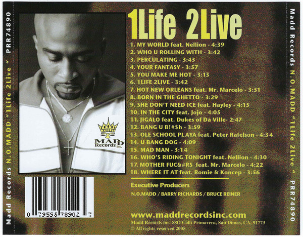 1Life 2Live by N.O.Madd (CD 2005 Madd Records Inc.) in New Orleans ...