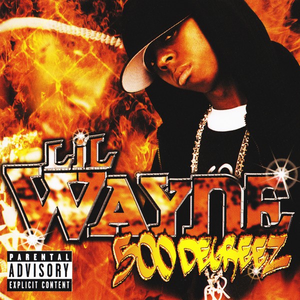 500 Degreez by Lil Wayne (CD 2002 Cash Money Records) in New Orleans ...