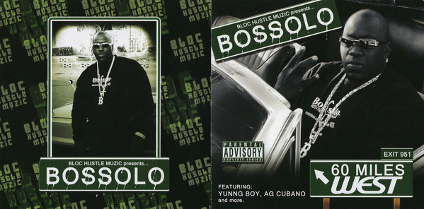 60 Miles West by Bossolo (CD 2008 Bloc Hustle Muzic) in Riverside | Rap ...