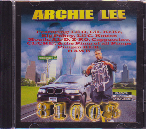 8100% by Archie Lee (CD 2001 Reliant Entertainment) in Houston | Rap ...
