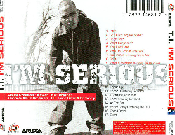 I'm Serious by T.I. (CD 2001 Arista) in Atlanta | Rap - The Good Ol'Dayz