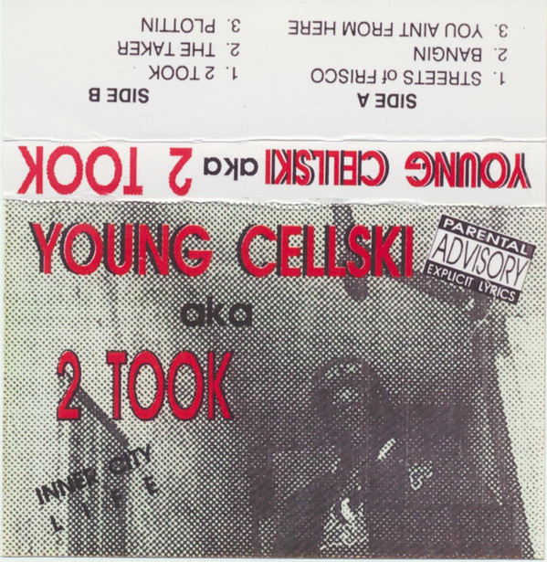 Inner City Life by Young Cellski aka 2 Took (Tape 1992 2 Took ...