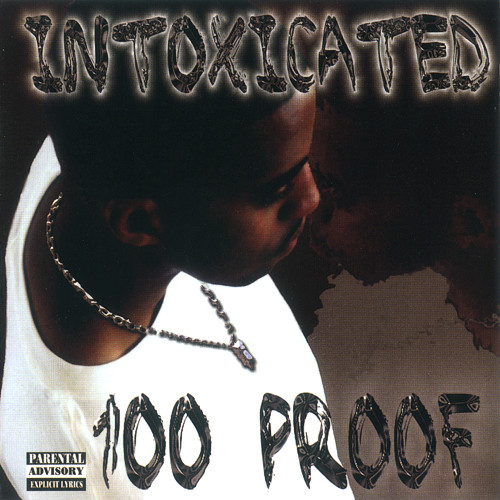 Intoxicated by 100 Proof (CD 2002 Floss City Records) in Denver | Rap ...