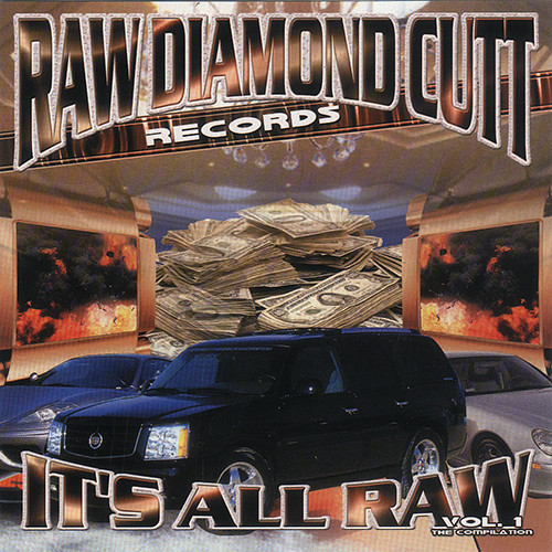It's All Raw by Raw Diamond Cutt Records (CD 2002 Raw Diamond Cutt ...