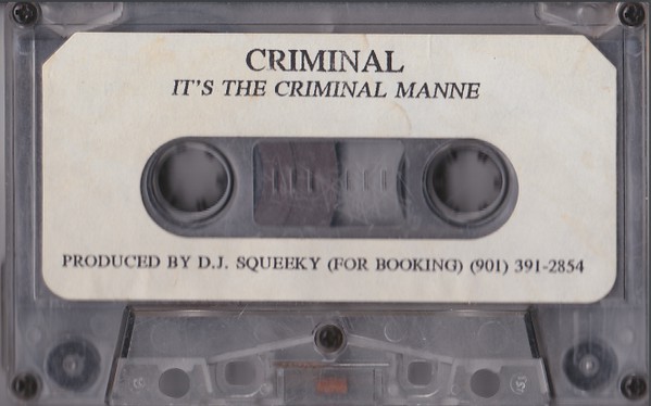It'S The Criminal Manne Part.1 by Criminal Manne (Tape 1993 DJ Squeeky ...