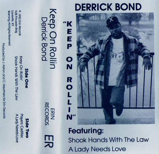 Keep On Rollin by Derrick Bond (Tape 1992 Erin Records) in Louisville ...