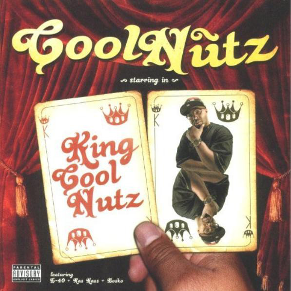 King Cool Nutz by Cool Nutz (CD 2007 Jus Family Records) in Portland ...