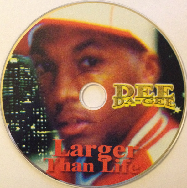 Larger Than Life by Dee Da-Gee (CD 2003 Get-N-Over Records) in Akron ...