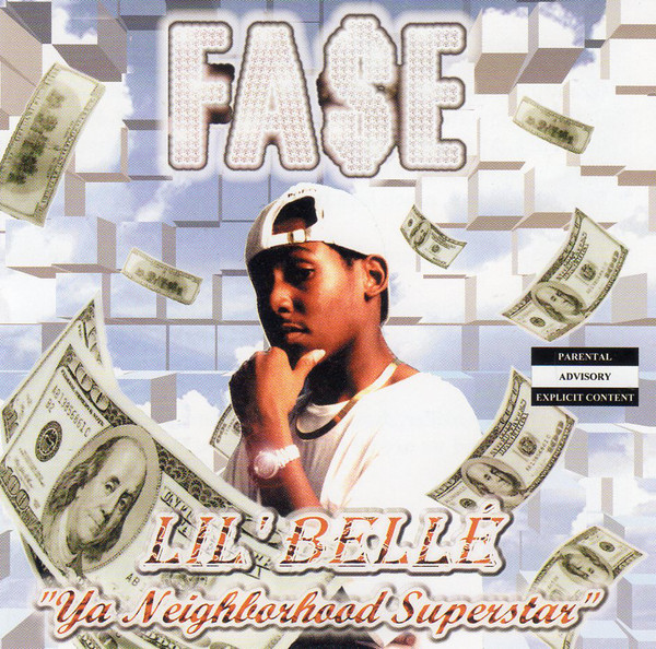 Lil' Belle (Ya Neighborhood Superstar) by Fa$e (CD 1999 Deep Souph ...