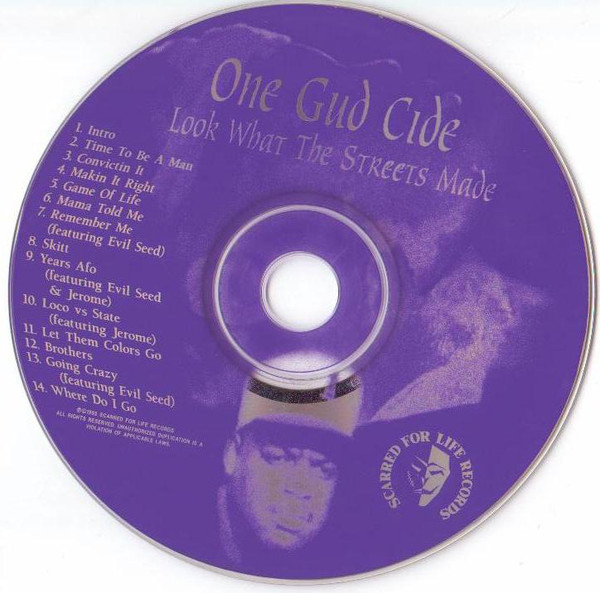 Look What The Streets Made by One Gud Cide (CD 1995 Scarred For Life ...