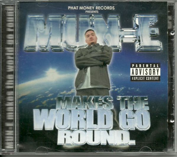 Makes The World Go Round by Mun-E (CD 2001 Phat Money Records) in ...