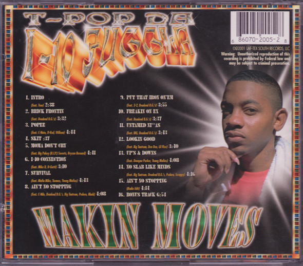 Makin Moves by T-Pop Da I-10 Juggla (CD 2001 Laf-Tex South Records) in ...