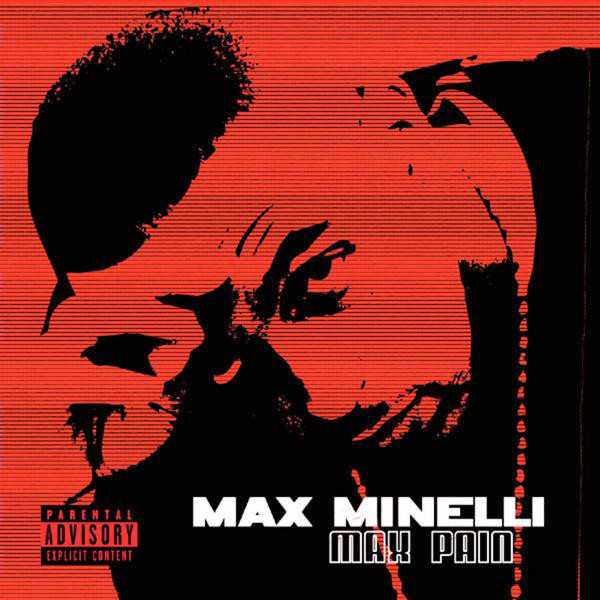 Max Pain by Max Minelli (CD 1999 Crushed Entertainment) in Baton Rouge ...