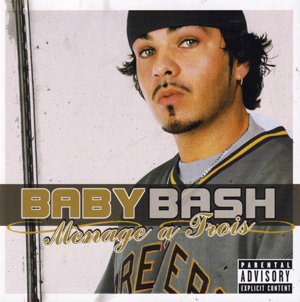 Menage A Trois by Baby Bash (CD+DVD 2004 Dope House Records) in Vallejo ...
