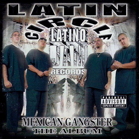 Mexican Gangster by Latin Circle (CD 2000 Latino Jam Records) in Waco ...
