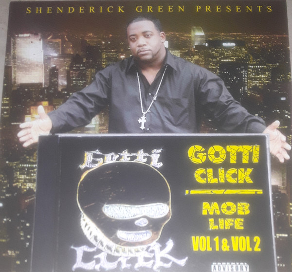 Mob Life vol.1 & vol. 2 by Gotti Click (CDr 2000 Gotti Records) in ...