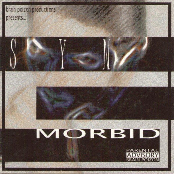 Morbid by Syn (CD 2000 Brain Poizon Productions) in Denver | Rap - The ...