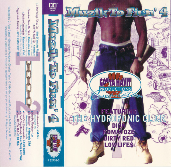 Muzik To Fien' 4 by The Hydroponic Click (Tape 1994 Gotta Havit ...