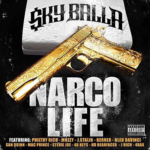 Narco Life by Sky Balla (CD 2016 B•M•F Empire) in San Francisco | Rap ...