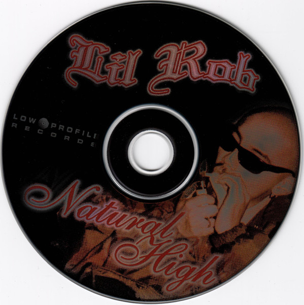 Natural High by Lil Rob (CD 1999 Low Profile Records) in San Diego ...