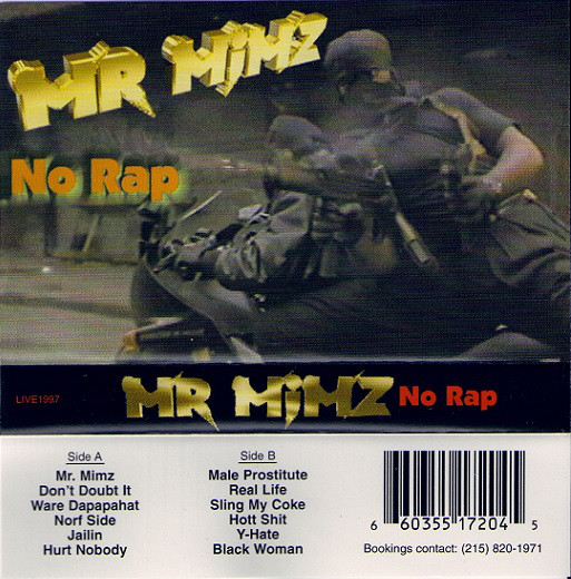 No Rap by Mr Mimz (Tape 1997 Mr Mimz) in Philadelphia | Rap - The Good ...