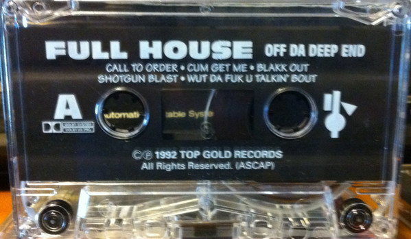 Off Da Deep End by Full House (Tape 1992 Top Gold Records) in Houston ...