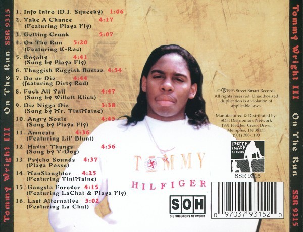 On The Run by Tommy Wright III (CD 1996 Street Smart Records) in ...