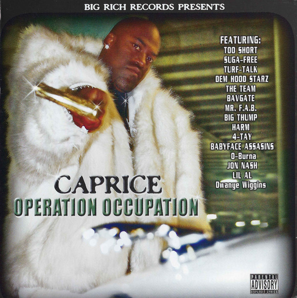 Operation Occupation by Caprice (CD 2007 Big Rich Records) in Oakland ...