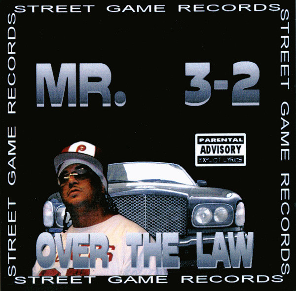 Over The Law by Mr. 3-2 (CDr 2005 Street Game Records) in Houston | Rap ...