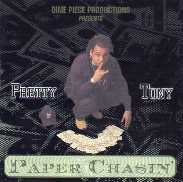 Paper Chasin' by Pretty Tony (CD EP 2001 Dime Piece Productions) in ...