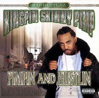 Pimpin' And Hustlin' by Kingpin Skinny Pimp (CD 2002 Rap Hustlaz) in ...