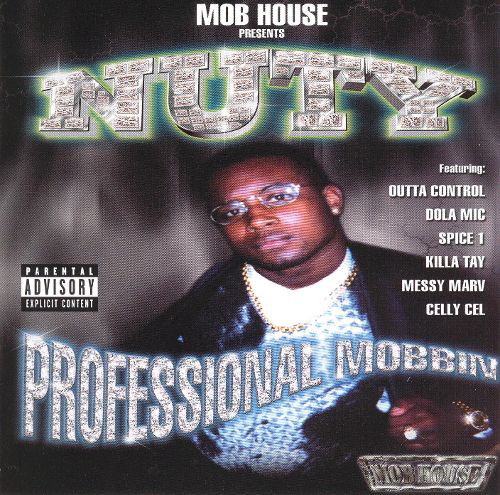Professional Mobbin by Nuty (CD 1999 Mob House) in Oakland | Rap - The ...