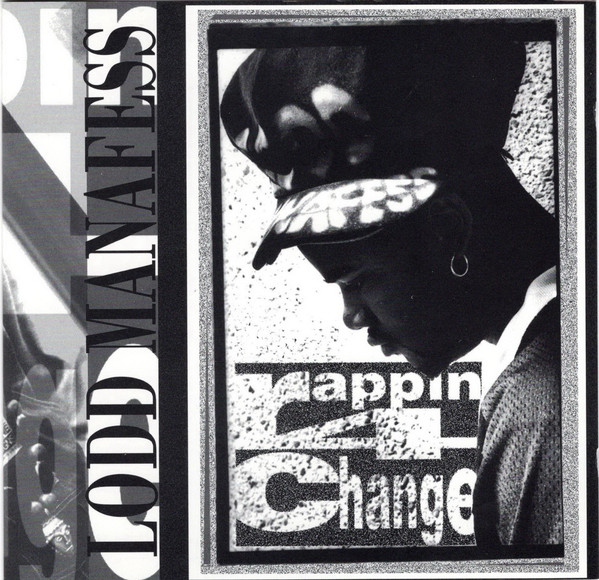 Rappin' 4 Change by Lodd Manafess (CD 1994 Undercurrent Records) in ...