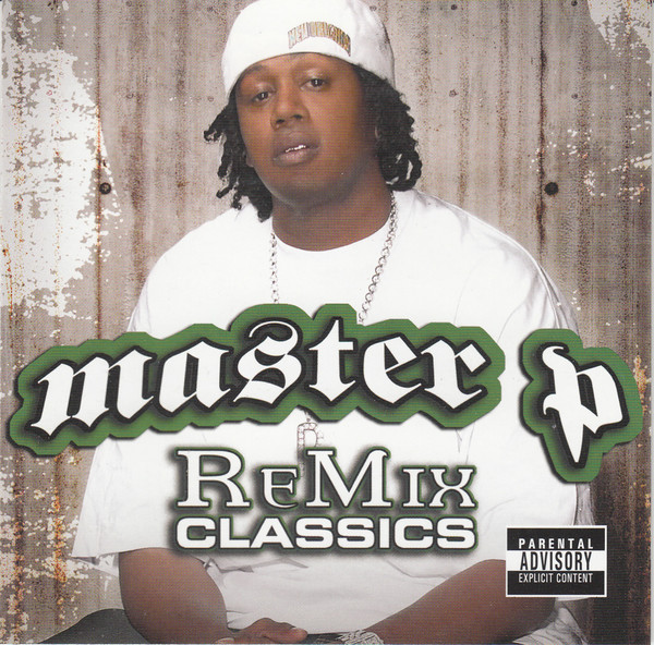 Remix Classics by Master P (CD 2011 Koch Records) in New Orleans | Rap ...