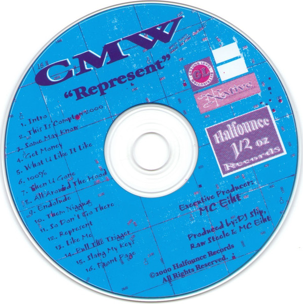 Represent by CMW (CD 2000 Half-Ounce Records Inc.) in Compton | Rap ...