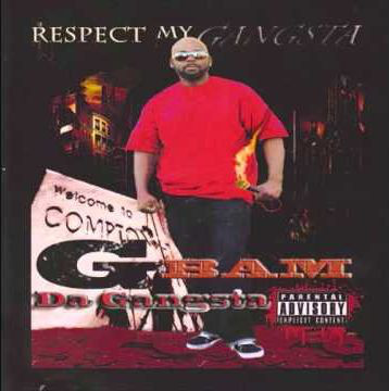 Respect My Gangsta by G Bam Da Gangsta (CD 2011 Not On Label) in ...
